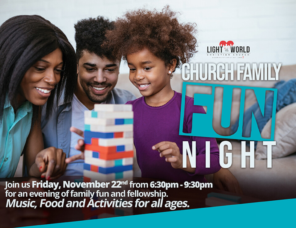 CHURCH FAMILY FUN NIGHT | Light of the World Christian Church